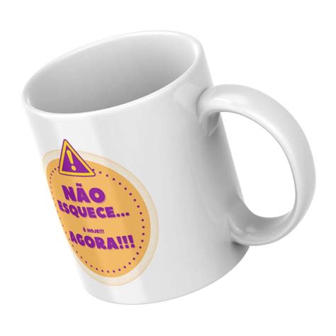 Caneca Frase Não Deixe para Amanhã o Que Pode Fazer Hoje Elo7