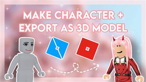 How To Make A Character In Roblox Studio And Export As D Model