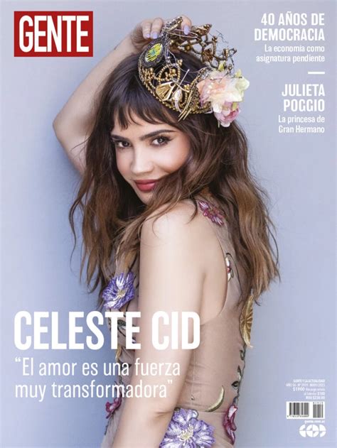 Celeste Cid El Amor Es Una Fuerza Muy Transformadora Gente Online