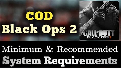 COD Black Ops 2 System Requirements Black Ops 2 Requirements Minimum