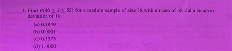 solved 4 find p 46≤xˉ≤55 for a random sample of size 36