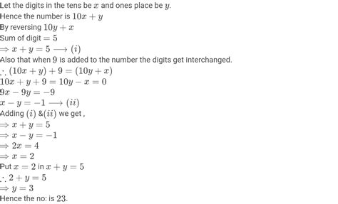the sum of the two digits of a 2 digit number is 9 when the digits are reversed the number