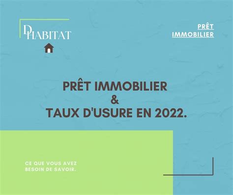 Prêt immobilier Taux d usure en 2022 D HABITAT immobilier