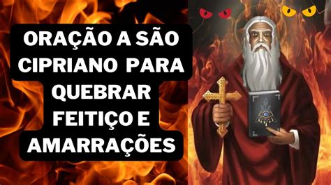 Oração a São Cipriano para Quebrar feitiço e amarrações YouTube