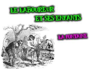 Le laboureur et ses enfants La Fontaine éloge du travail