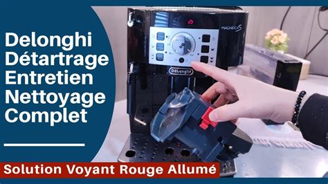 Détartrage Delonghi Magnifica Entretien Nettoyage Complet Solution