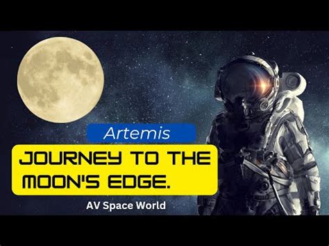 About Artemis Artemis Journey To The Moon S Edge Unveiling NASA
