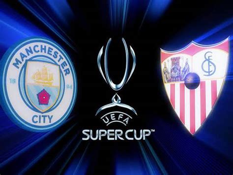 Manchester City vs Sevilla EN VIVO dónde cuándo y a qué hora ver la