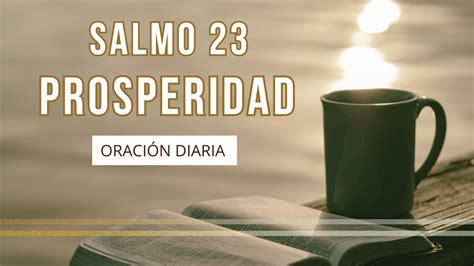 Salmo 23 Activando La Prosperidad En Tu Vida YouTube