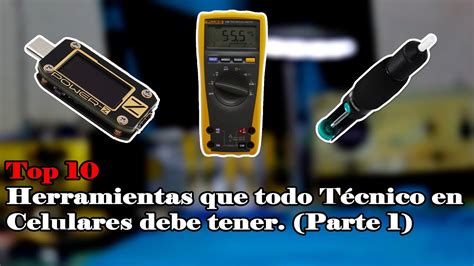 TOP 10 Herramientas que todo Técnico en reparación de celulares debe