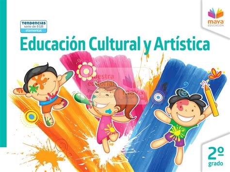 Educación Cultural y Artística 2 muestra editorial Maya Educación
