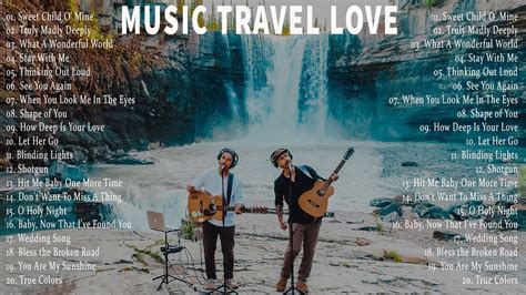 Music Travel Love Songs Playlist 2023 YouTube