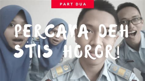 PART 2 MASIH BELUM PERCAYA STIS PUNYA CERITA HOROR YouTube