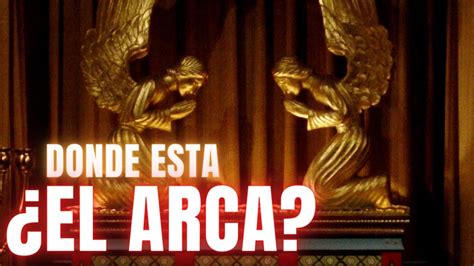 El ARCA De La ALIANZA El Artefacto PERDIDO De La BIBLIA YouTube