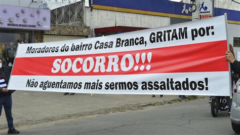 Moradores E Comerciantes Do Jardim Casa Branca Realizaram Um Protesto