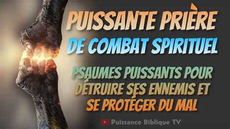 PRIERE PUISSANTE DE COMBAT SPIRITUEL ô DIEU Des Armées céleste Combat