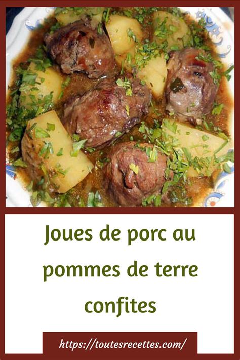 Joues De Porc Au Pommes De Terre Confites Toutes Recettes