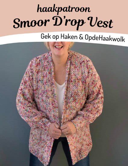 Haakpatroon Smoor D Rop Vest Haakinformatie