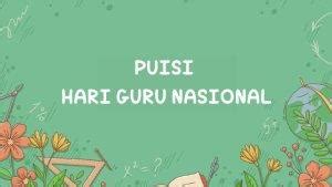 12 Puisi Tema Hari Guru Nasional 2024 Yang Menyentuh Dan Unik Cocok