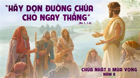 Suy niệm Lời Chúa Chúa Nhật 2 Mùa Vọng năm B