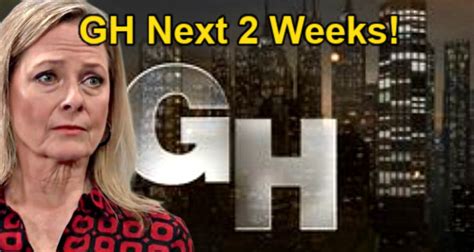 General Hospital Spoilers Next Two Weeks Gladys Goes Down Movies