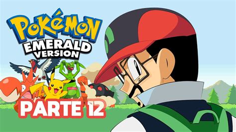 Pok Mon Emerald Zerando O Time Do Ash Youtube