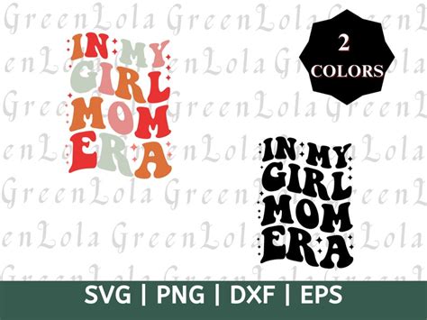 In My Girl Mom Era Svg In My Mom Era Svg Png Girl Mom Svg Etsy Canada