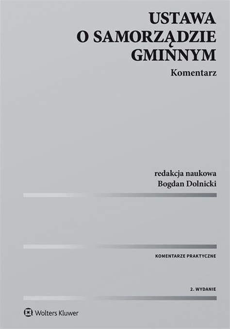 Ustawa o samorządzie gminnym Komentarz Dolnicki Bogdan Książka w Empik