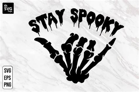 Stay Spooky SVG Skeleton Hands SVG Graphic By ThSVGpage Creative Fabrica