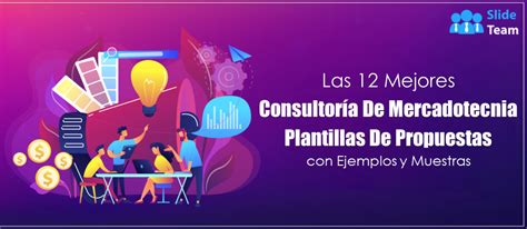 Las 12 mejores plantillas de propuestas de consultoría de marketing con