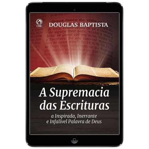 A Supremacia Das Escrituras CPAD Digital