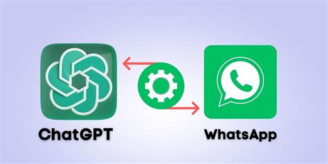 How To Integrate Chat Gpt With Whatsapp The Ultimate Guide