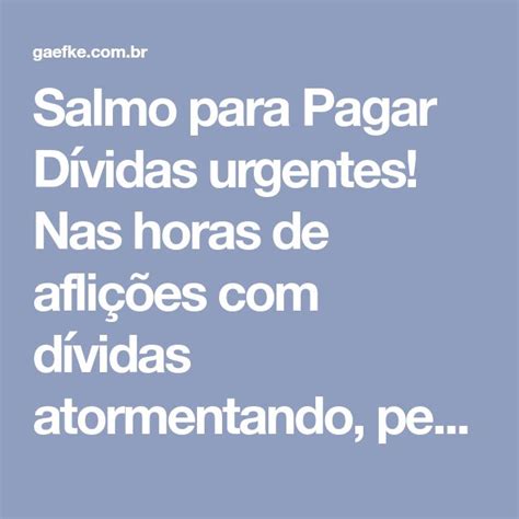 Salmo para Pagar Dívidas urgentes Nas horas de aflições dívidas