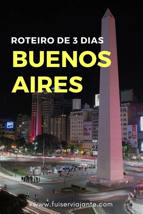 O que fazer em Buenos Aires roteiro de 3 dias 1ª vez na cidade