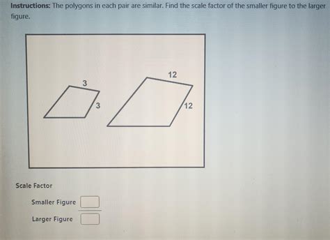 Instructions The Polygons In Each Pair Are Similar Find The Scale