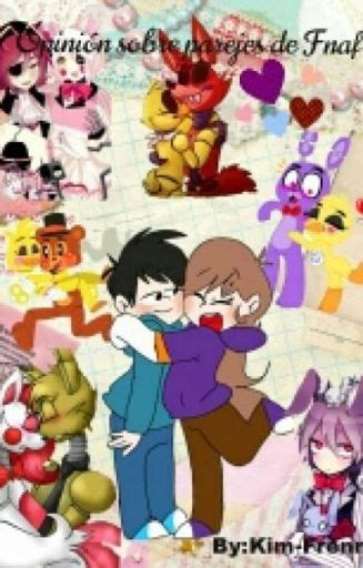 Ahora cuál es su pareja favorita de FNAF What s your favorite pair of