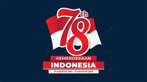 Kata Kata Buat Hut Kemerdekaan Ri Ke Tahun Rayakan