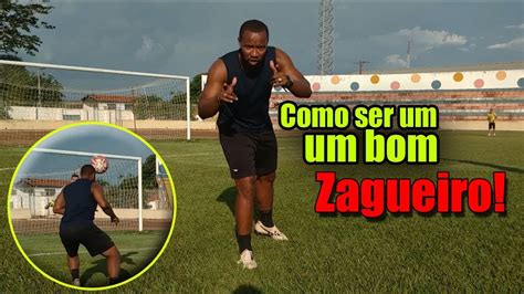 Como Ser Um Bom Zagueiro Posicionamento Movimenta O Futebol