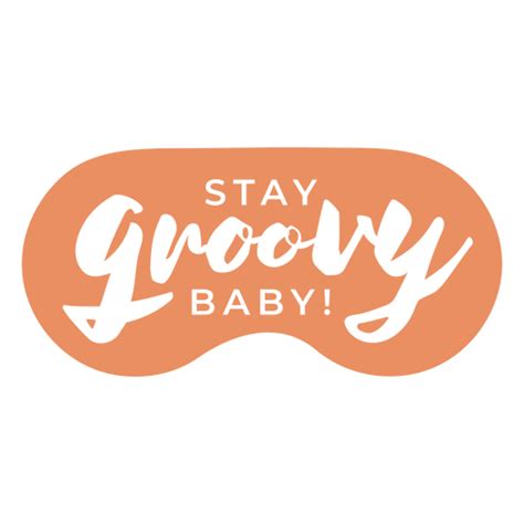 Stay Groovy Baby Sleep Mask PNG SVG Design For T Shirts