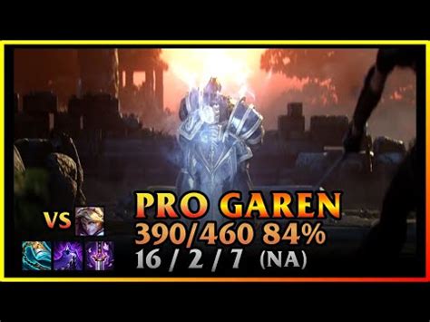 PRO Garen Replay Played 390 84 games I am Súnlight KDA 16 2 7