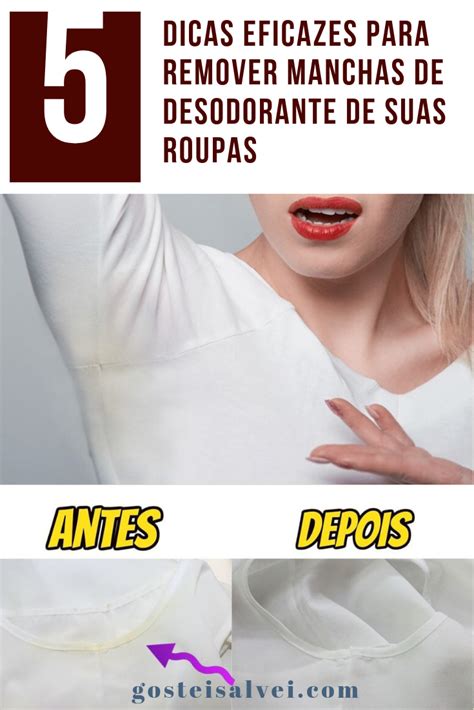5 Dicas Eficazes Para Remover Manchas De Desodorante De Suas Roupas