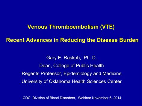 Venous Thromboembolism VTE Recent Advances In Reducing The Disease