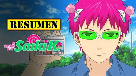 Saiki Kusuo No Psi Nan Temporada Y Resumen Anime En Minutos
