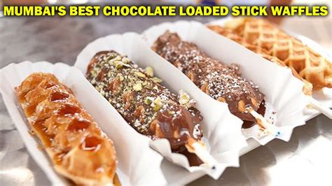 Mumbai S Best Chocolate Loaded Stick Waffles Best Street Food Ever