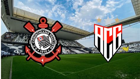 Corinthians x Atlético GO onde assistir ao vivo horário e escalações