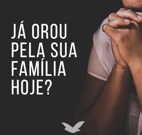 JA OROU PELA SUA FAMÍLIA HOJE iFunny Brazil