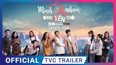 Trailer phim Mình Yêu Nhau Bình Yên Thôi 20h00 trên kênh VTV3 từ
