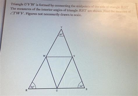 triangle uvw is formed by connecting the midpoints of the side of triangle rst the measures of