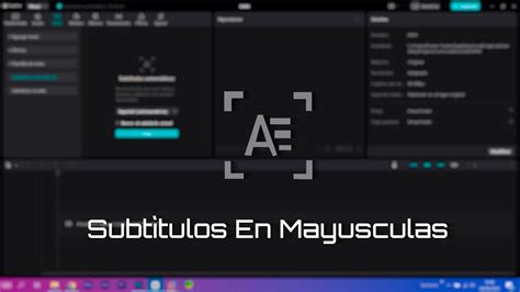 Como Poner Subtitulos En Mayuscula En CapCut Para PC YouTube