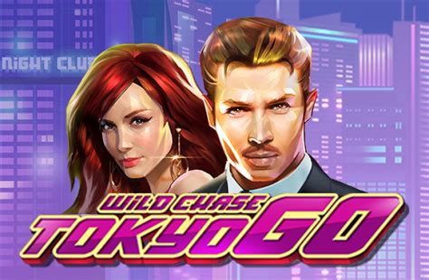 Wild Chase Tokyo Go Video Slots Play Now